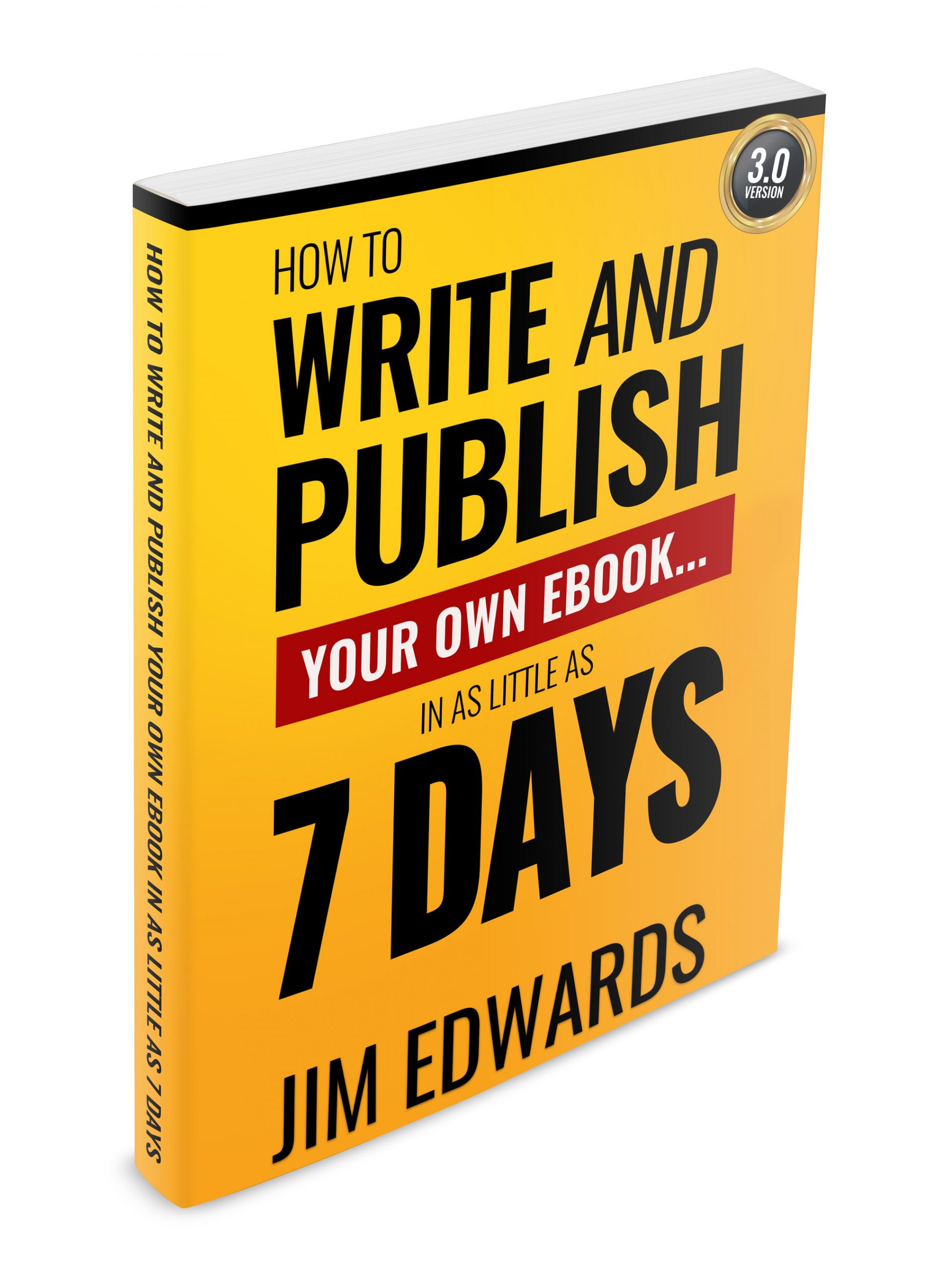 Write And Publish EBook In 7 Days Jim Edwards Joe Vitale